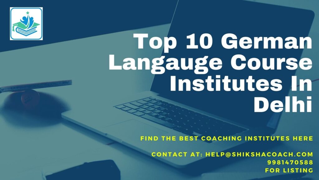 Top 10 German Language Course Institutes In Delhi With Contact Details Top 10 German Language Course Institutes In Delhi With Contact Details